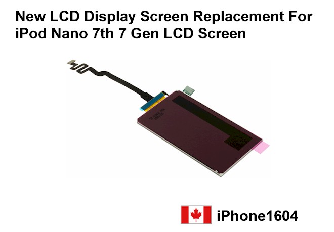 iPod Nano 7G LCD Display Screen - Canadian Cell Parts Inc.
